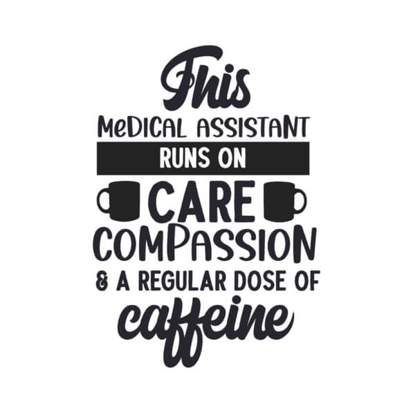 Download Dedicated Medical Assistant with Coffee Quotes Online ...