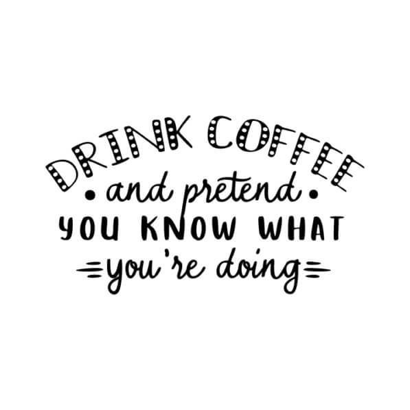 Download White Background with Inspirational Quote: Drink Coffee and ...