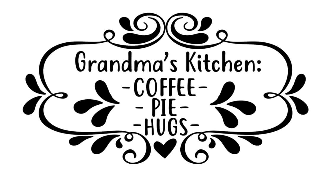 Download Grandma's Kitchen Sign: Coffee Pie and Hugs Quotes Online ...