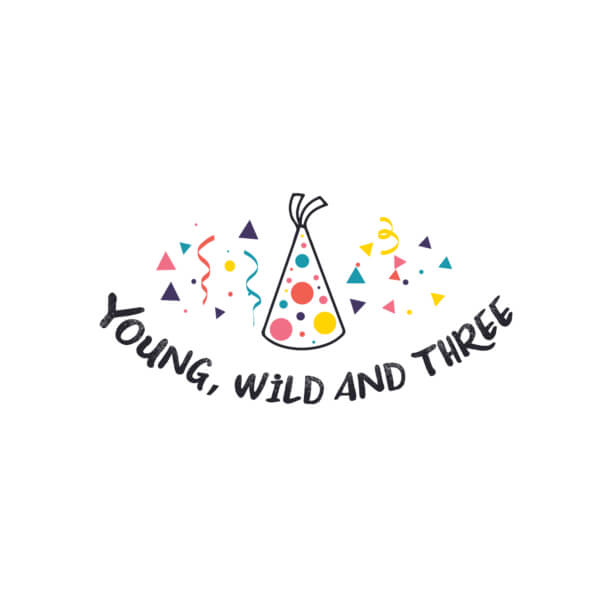 Download Young, Wild, And Three Party Hat with Colorful Confetti Quotes ...