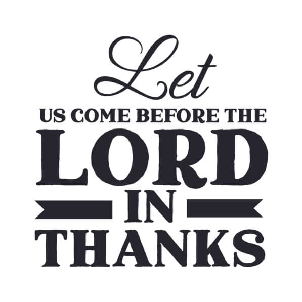 Download Let Us Come Before the Lord in Thanks Poster Quotes Online ...