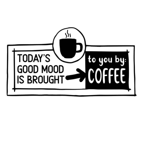 Download Black and White Coffee Cup Drawing - Good Mood By You ...