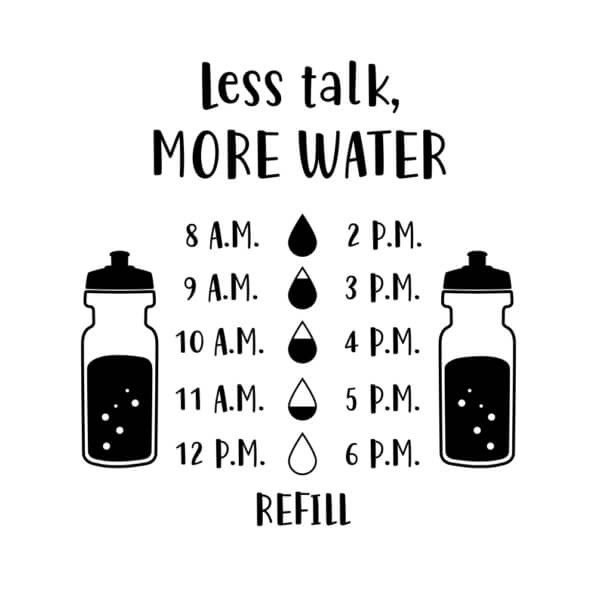 Download Hydration Reminder: 'Less Talk, More Water' Quotes Online ...