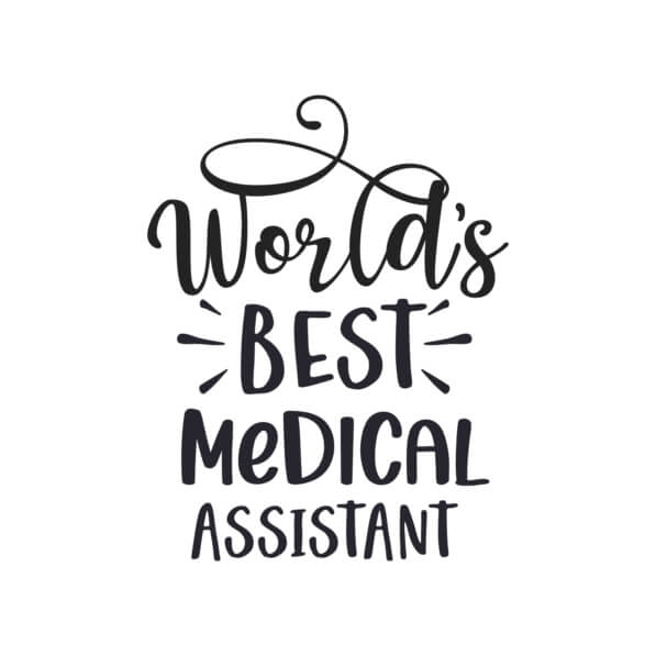 Download World's Best Medical Assistant Calligraphy Design Quotes ...