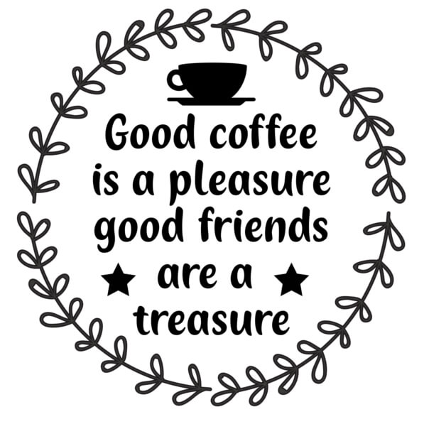 Download Black and White Image with Words 'Good Coffee is a Pleasure ...