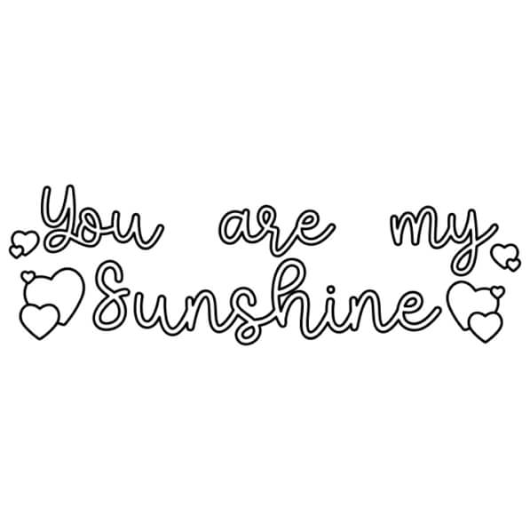 Download Black and White Clipart: 'You Are My Sunshine' in Cursive with ...
