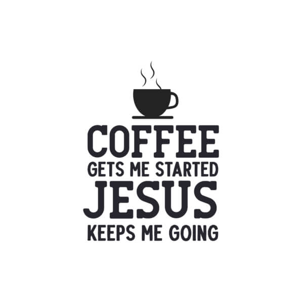 Download Black and White Image: Coffee and Jesus Quote Quotes Online ...