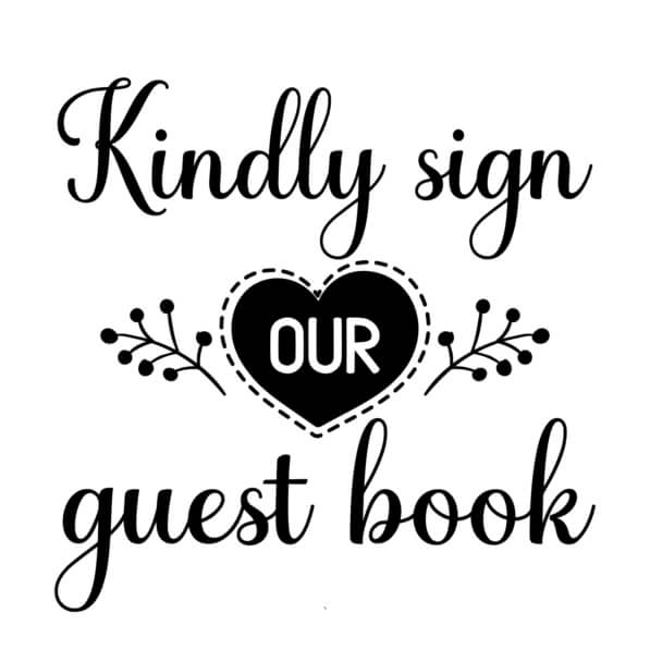 Download Black and White 'Kindly Sign Our Guest Book' Sign Quotes ...