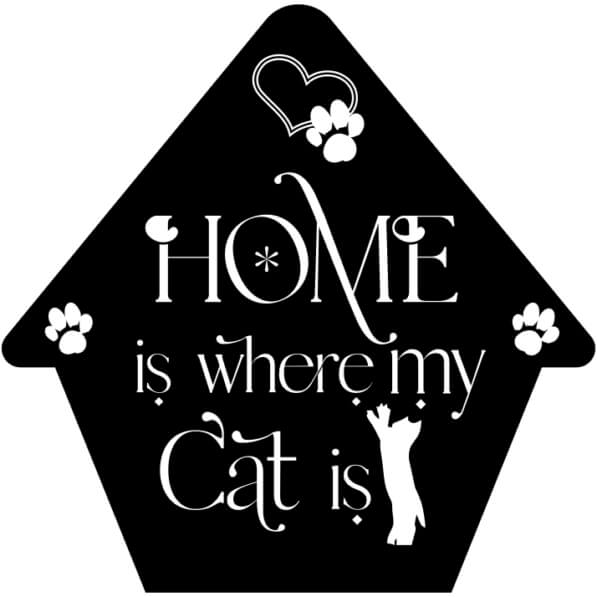Download Black and White 'Home is Where My Cat Is' Sign Quotes Online ...