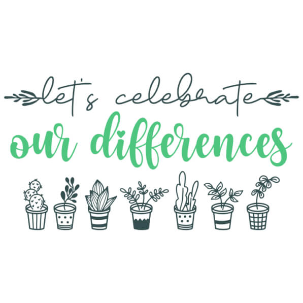 Download Plant Pot with 'Let's Celebrate Our Differences' Message ...