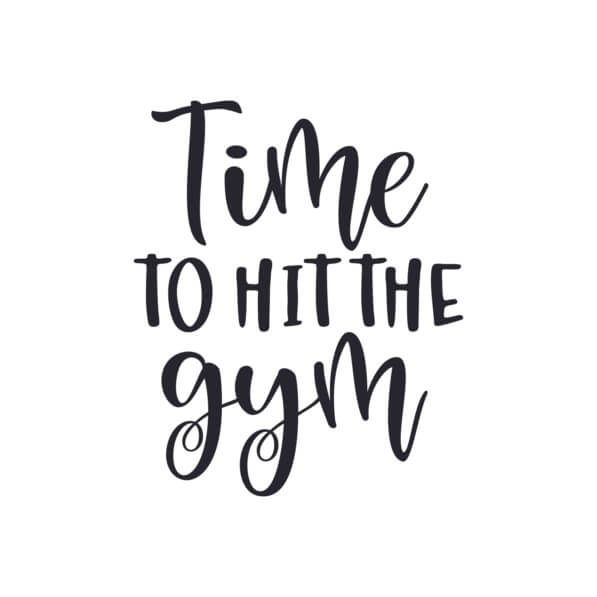 Download Time to Hit the Gym Quotes Online - Creative Fabrica