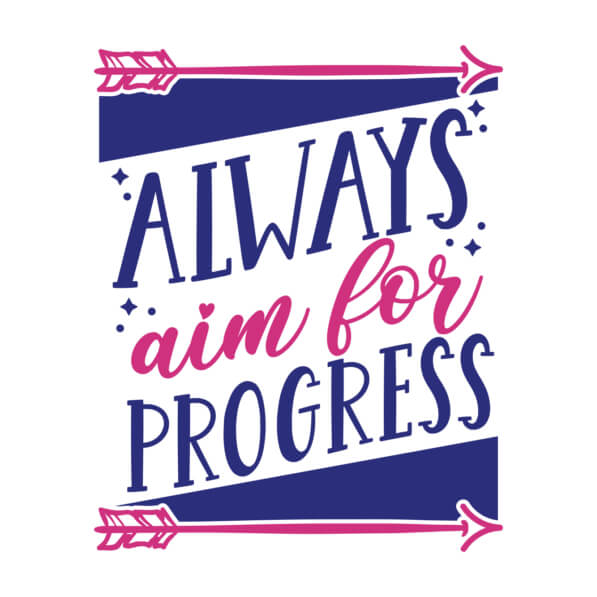 Download Motivational Poster - Always Aim for Progress Quotes Online ...