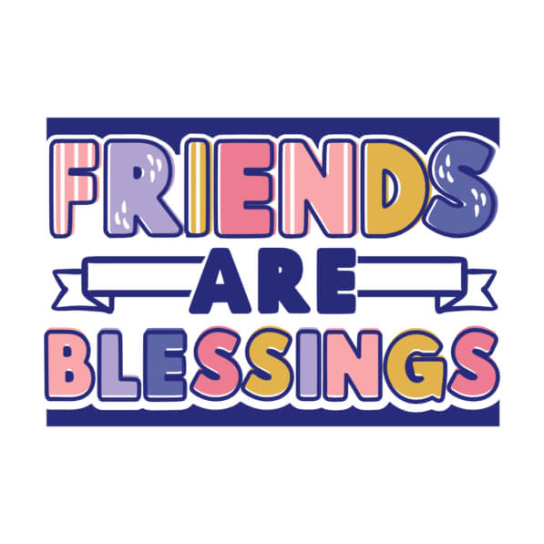 Download Friends Are Blessings Typography Design Quotes Online ...