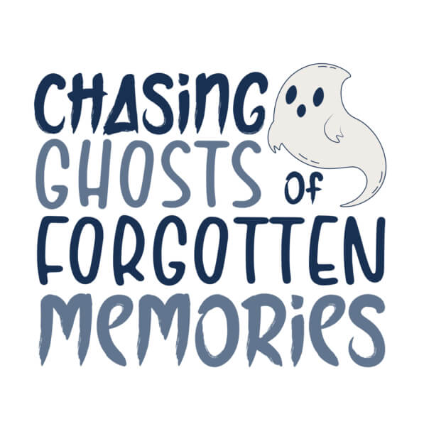 Download Chasing Ghosts of Forgotten Memories Quotes Online - Creative ...