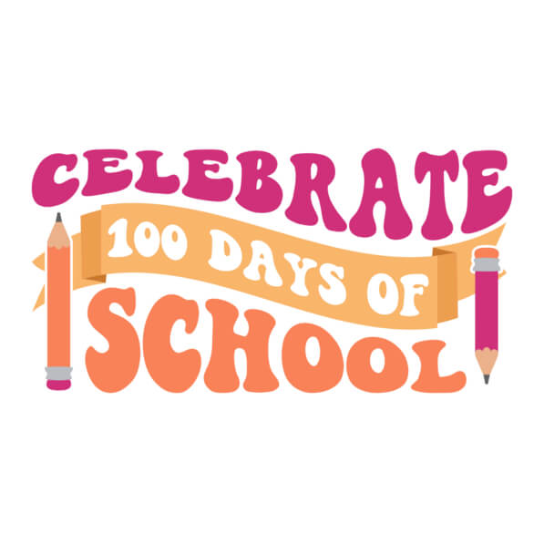 Download Celebrate 100 Days of School Quotes Online - Creative Fabrica