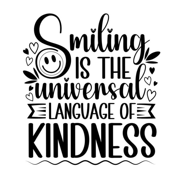 Download Smiling is the Universal Language of Kindness Quotes Online ...