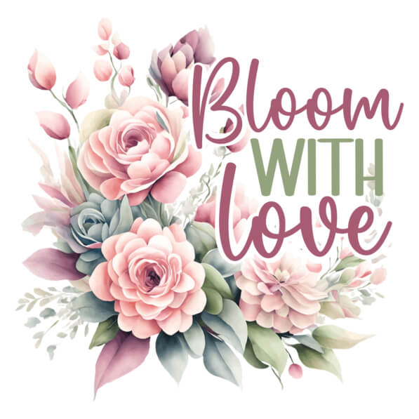 Download Bloom with Love Floral Design Quotes Online - Creative Fabrica