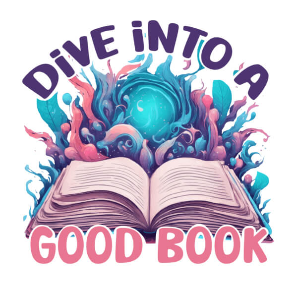 Download Dive Into a Good Book Quotes Online - Creative Fabrica