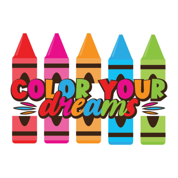 Download Color Your Dreams with Crayons Quotes Online - Creative Fabrica