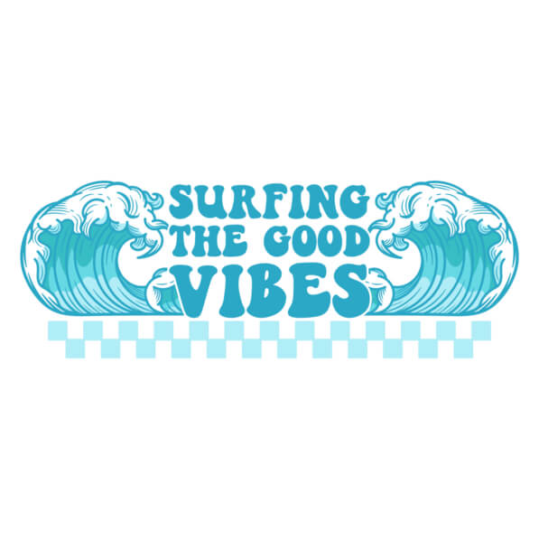 Download Surfing the Good Vibes Graphic Design Quotes Online - Creative ...