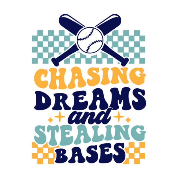 Download Chasing Dreams and Stealing Bases Baseball Design Quotes ...