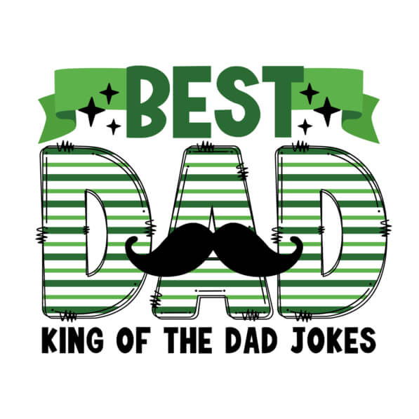 Download Best Dad - King of the Dad Jokes Quotes Online - Creative Fabrica