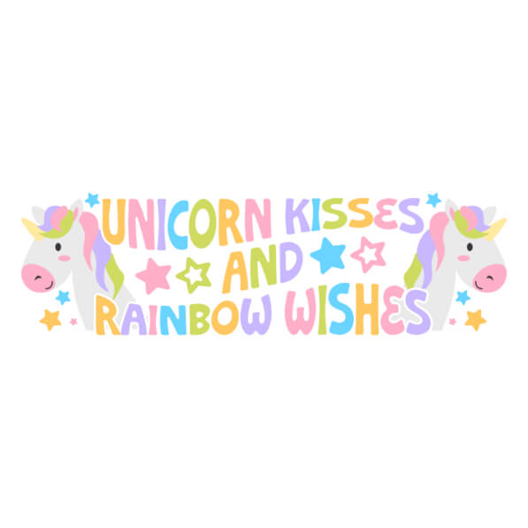 Download Unicorn Kisses and Rainbow Wishes Quotes Online - Creative Fabrica